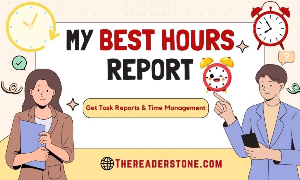 My Best Hours Report: Get Task Reports & Time Management