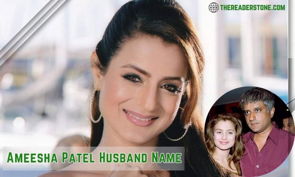 Ameesha Patel Husband Name: Bio, Age, Height, Net Worth-