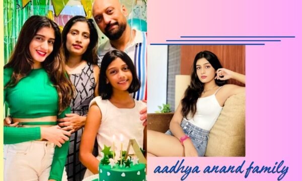 Aadhya Anand Age, Height, Family, Career, Movies & Net Worth