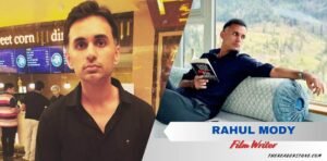 Rahul Mody Age, Family, Girlfriend, Career, Net Worth & More