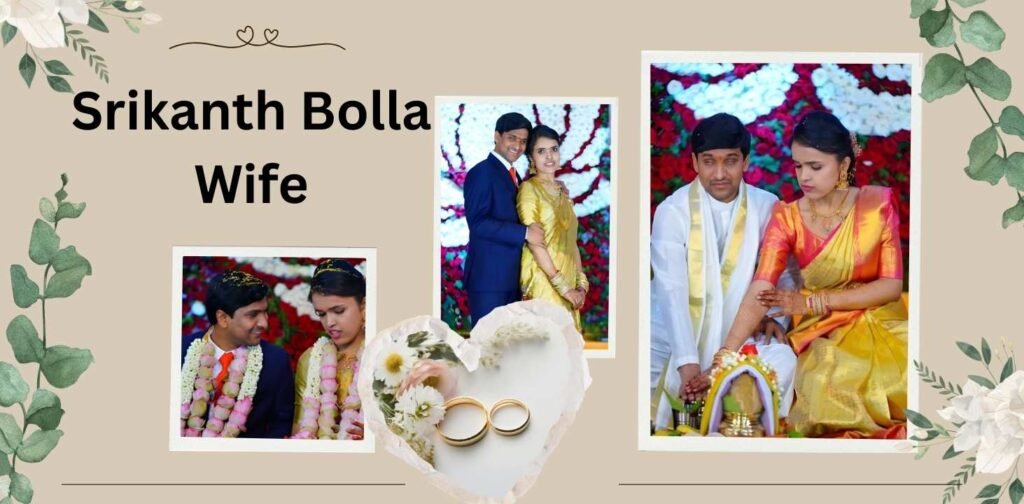 Srikanth Bolla Wife (Veera Swathi), Age, Height, Education & more.