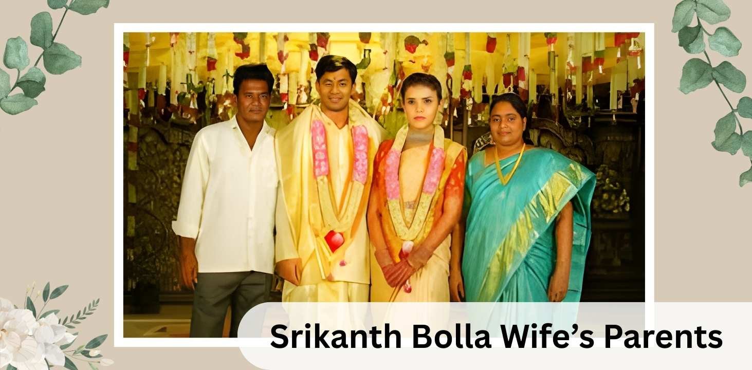 Srikanth Bolla Wife (Veera Swathi), Age, Height, Education & more.