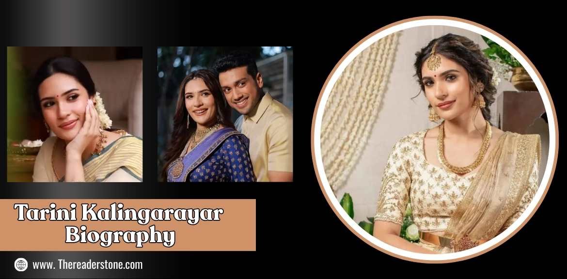 Tarini Kalingarayar Age, Career, Net worth, Husband & More