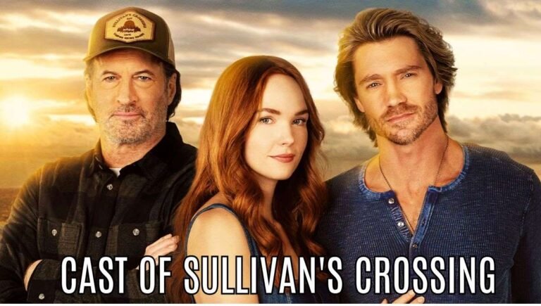 Cast of Sullivan's Crossing: Plot, Production and Release Date
